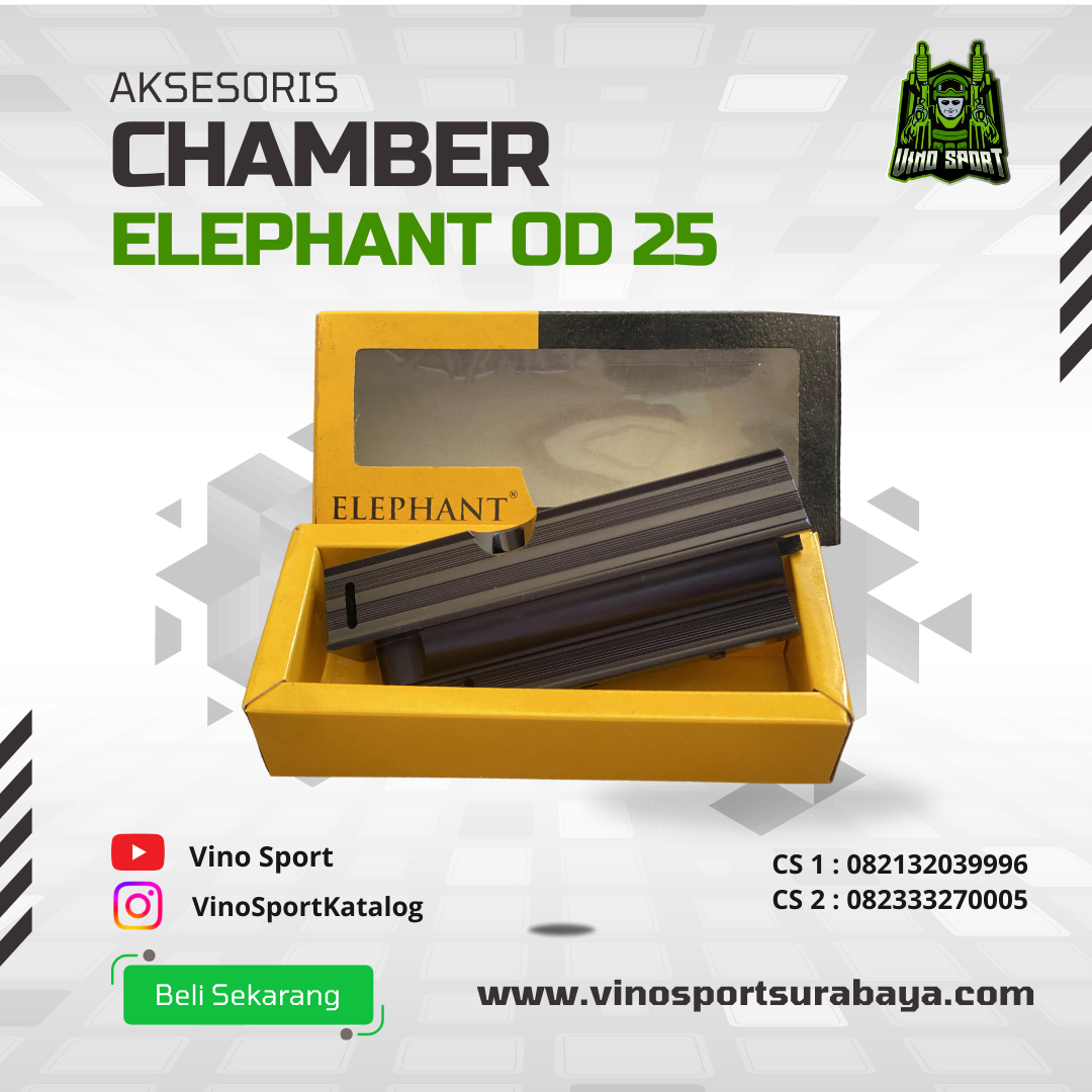 CHAMBER BY ELEPHANT OD25 | Vino Sport Surabaya